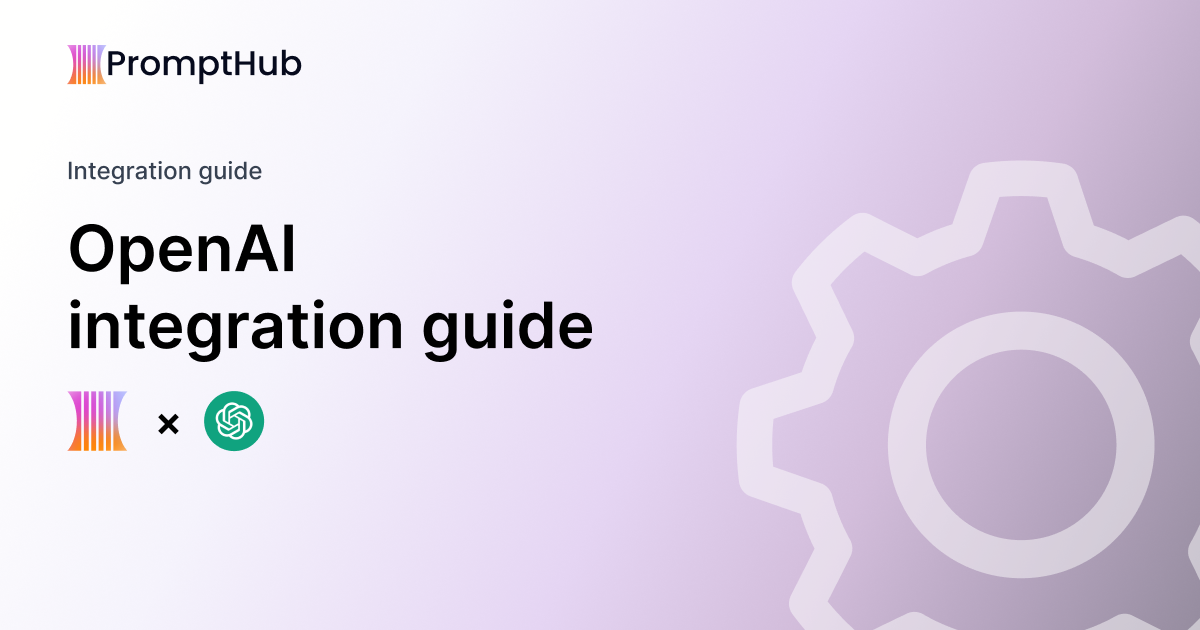 PromptHub + OpenAI Integration Guide